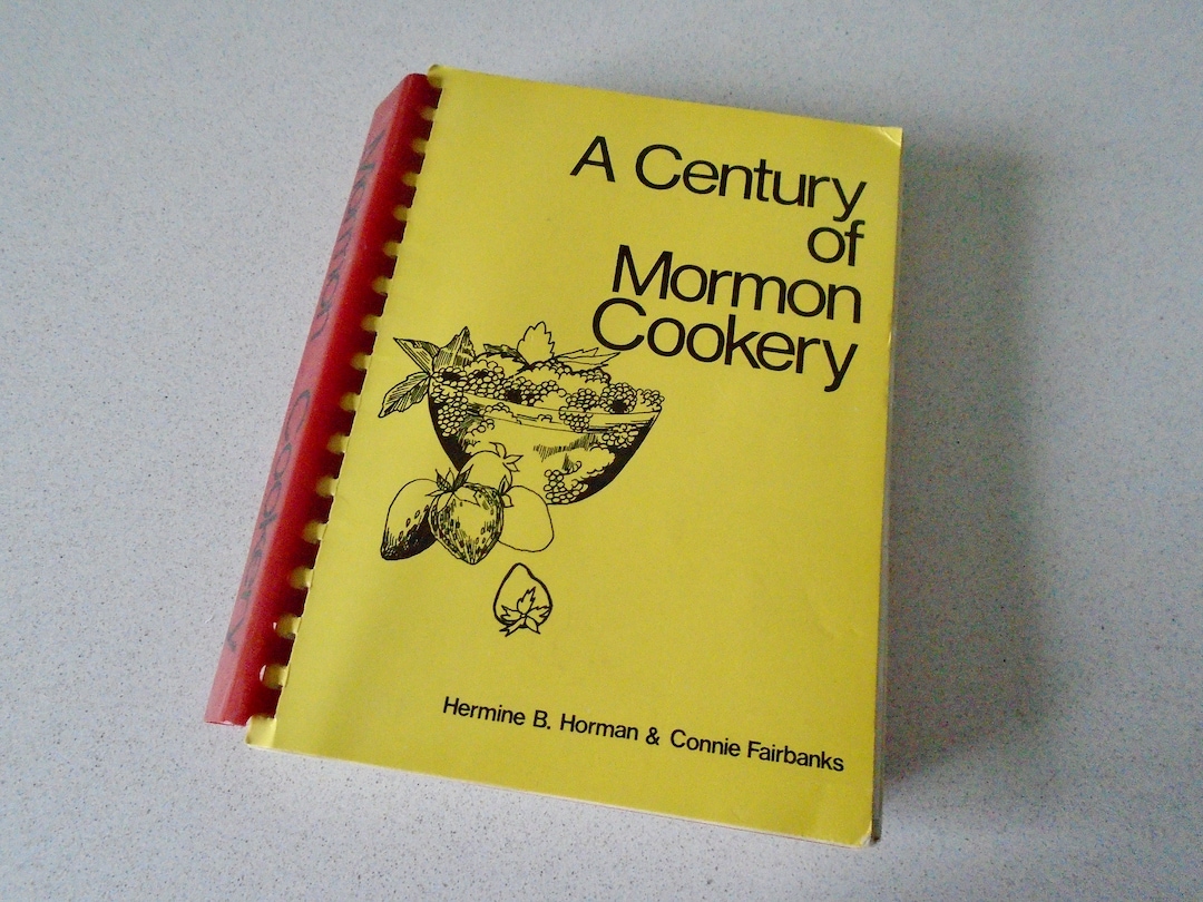 1988 A Century of Mormon Cookery Cookbook Hermine Horman and Connie ...