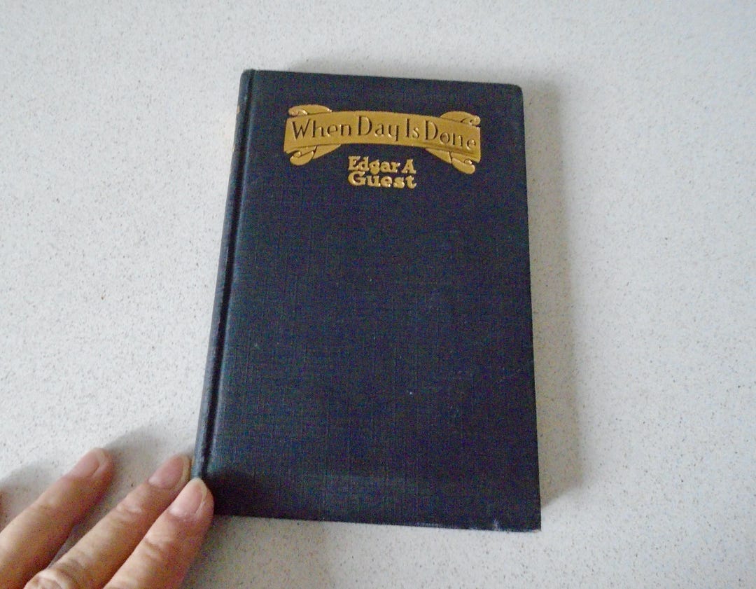 1921 Edgar A. Guest Poetry When Day is Done Reilly & Lee - Etsy