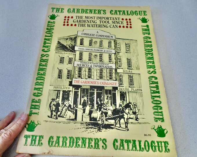 1974 the Gardener's Catalogue the Most Important Gardening Tool Since ...