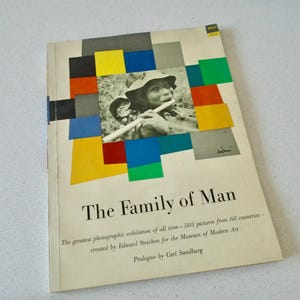 The Family of Man 503 Photos From 68 Countries MOMA Edward Steichen ...
