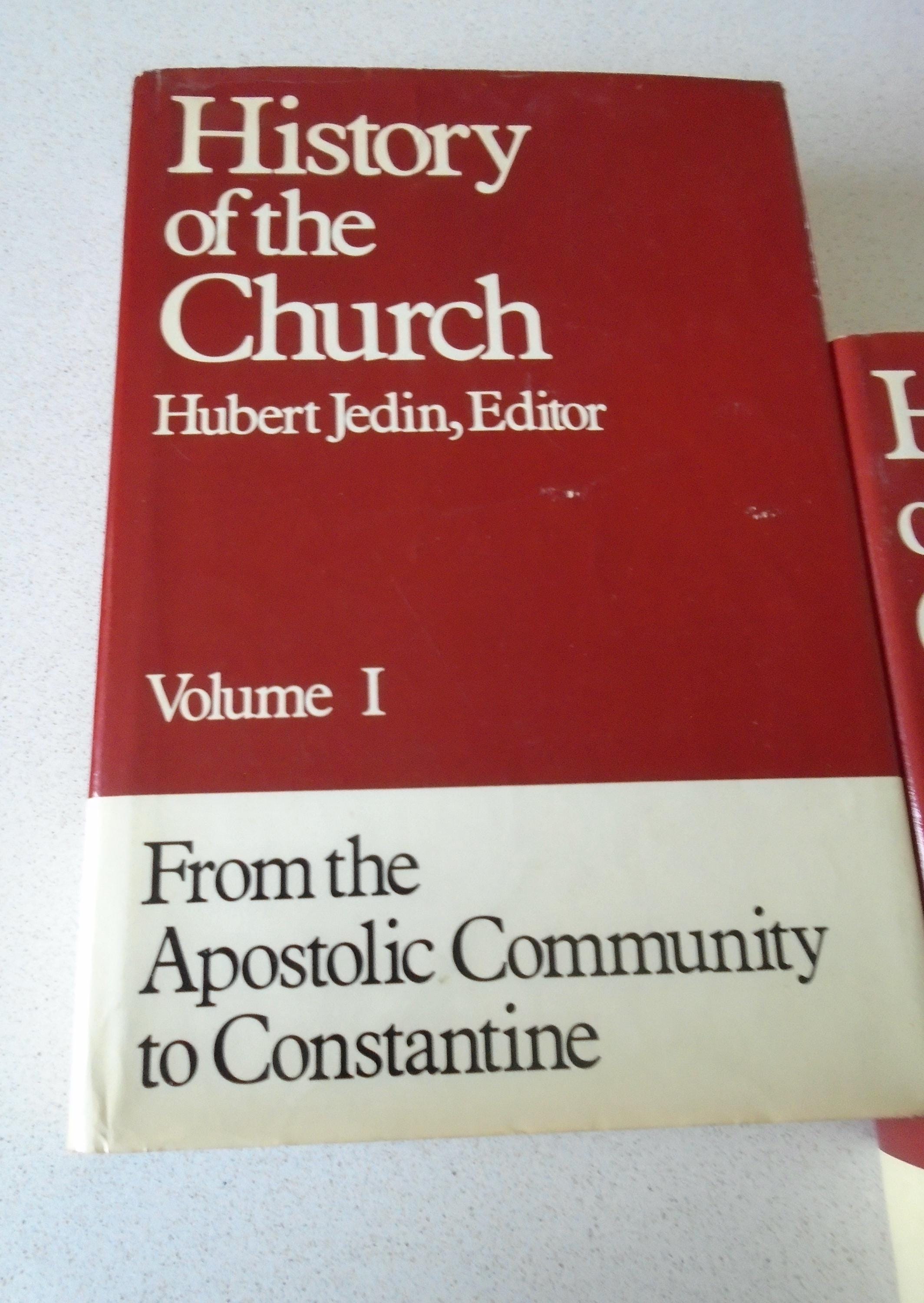 History of the Church Hubert Jedin, Editor Volume I II III IV Catholic ...