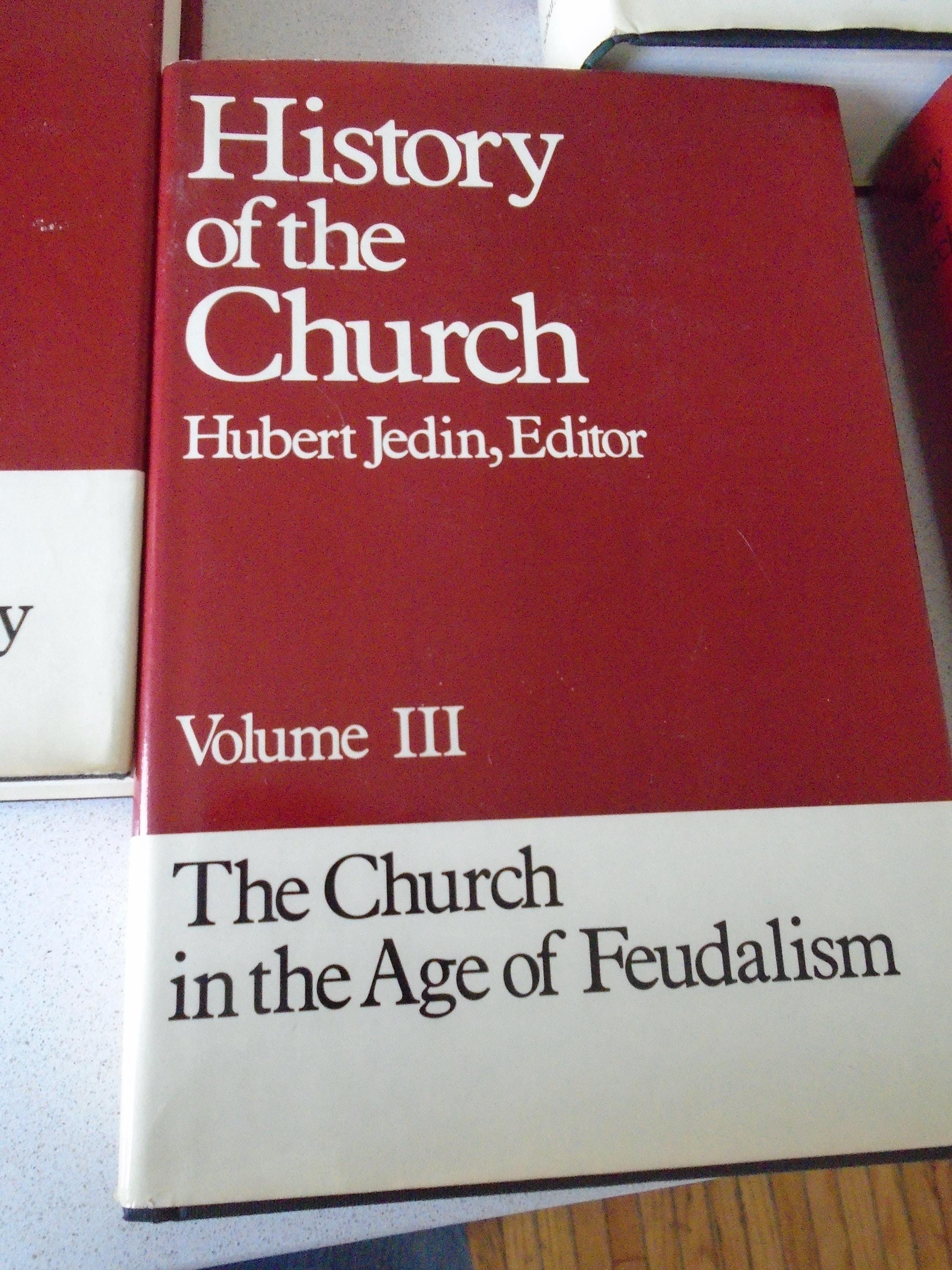 History of the Church Hubert Jedin, Editor Volume I II III IV Catholic ...