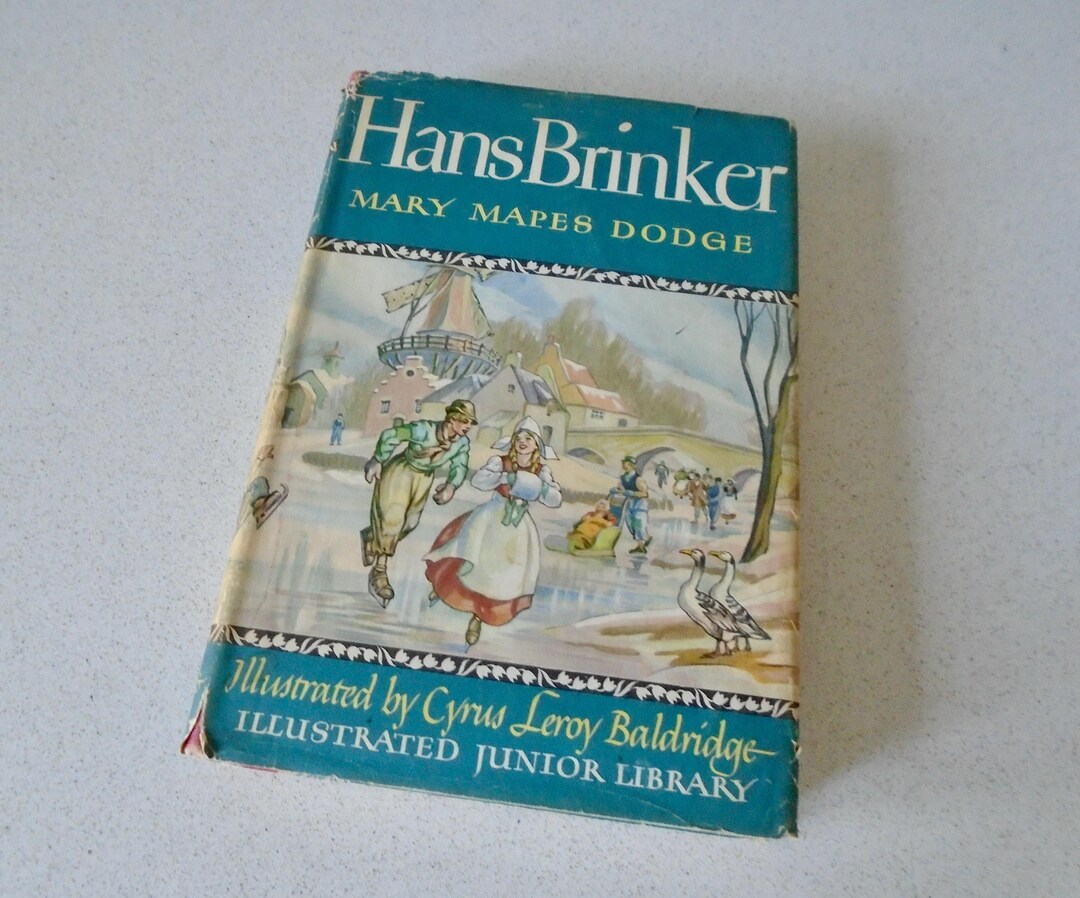 Hans Brinker or the Silver Skates by Mary Mapes Dodge Illustrated ...