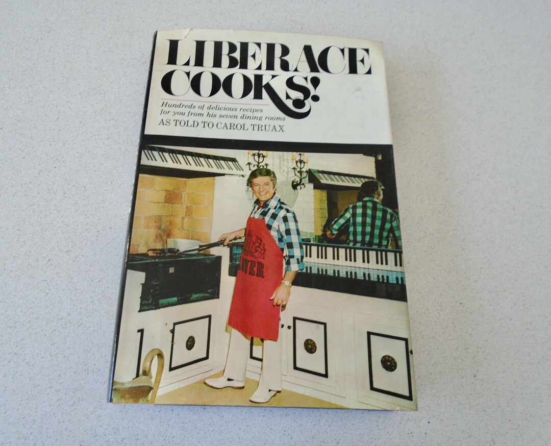 Liberace Cooks! Cookbook Hundreds of Recipes From His Seven Dining ...