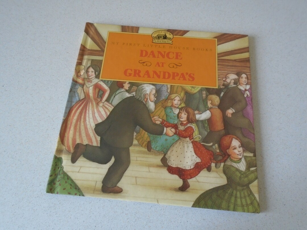 Dance at Grandpa's My First Little House Picture Book Laura Ingalls ...