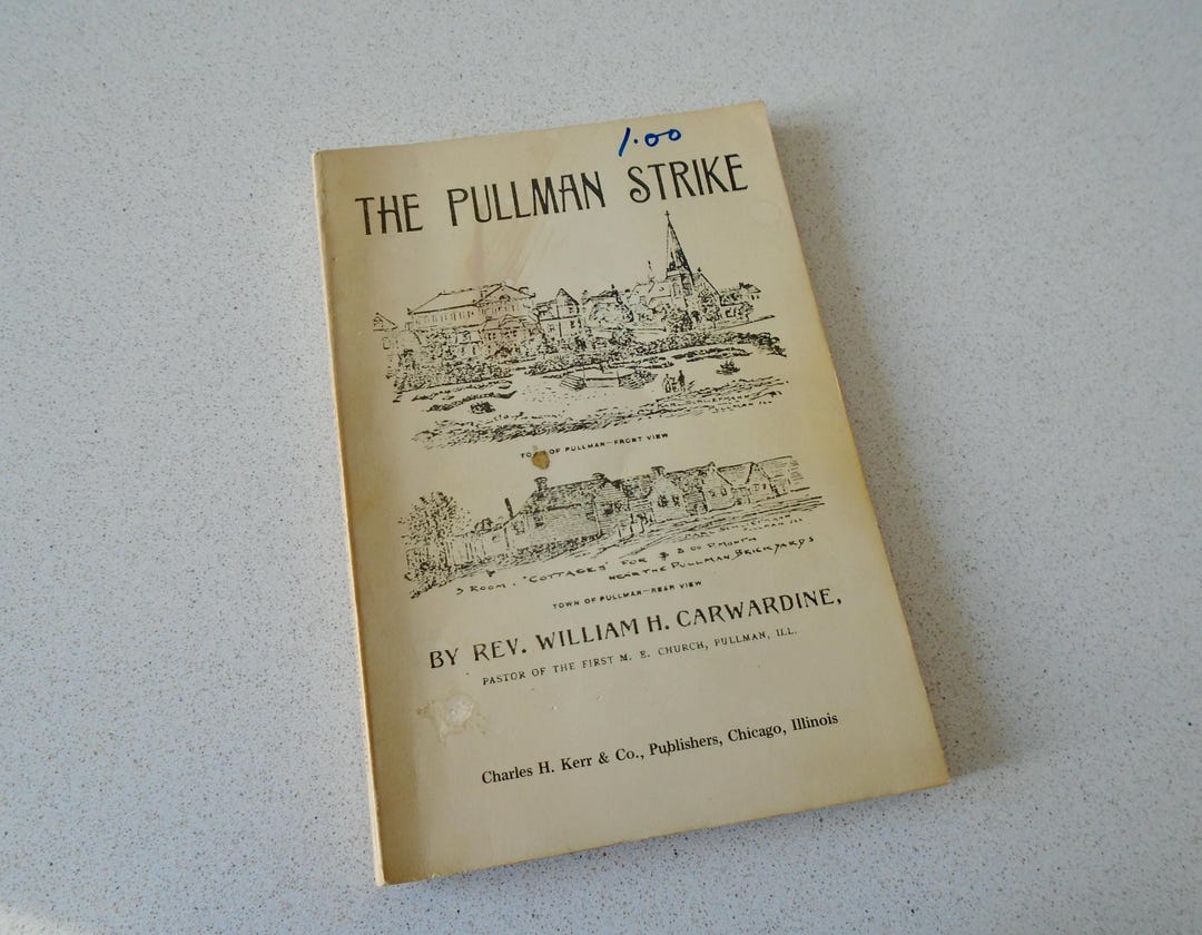The Pullman Strike 1894 Facsimile: Railway Labor History Book - Etsy
