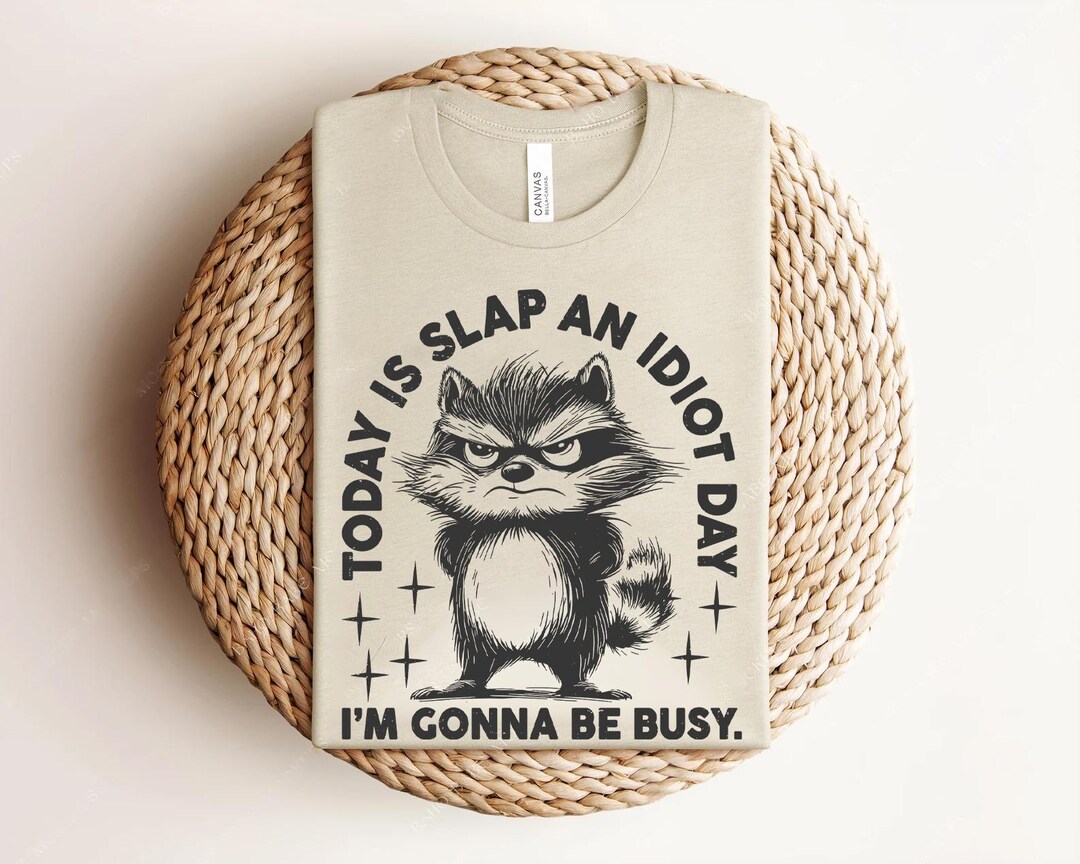 Today is Slap an Idiot Day SVG PNG, Funny Raccoon Design Svg, Adult ...