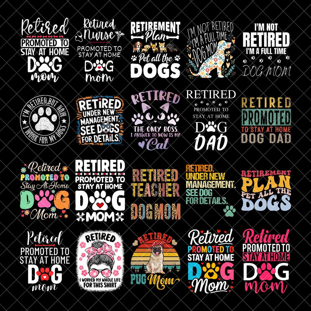 Retired Dog Mom PNG Bundle, Dog Dad Png, Pet Lover Bundle, Funny Dog ...