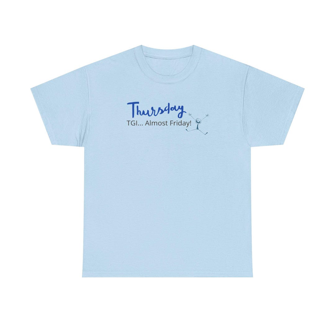 Funny Thursday Shirt, Weekdays T-shirt, Funny Thursday Graphic Tee ...