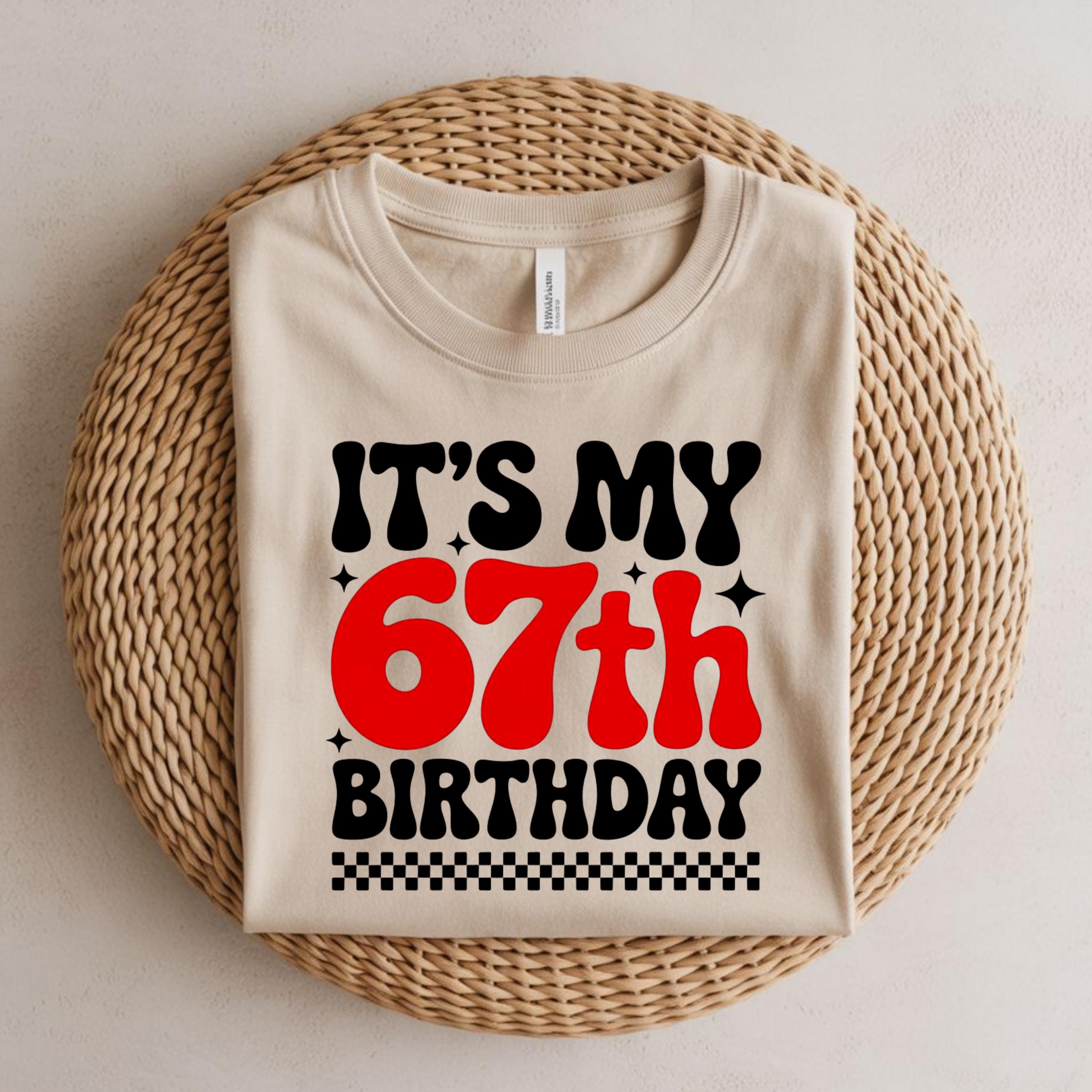 It's My 67th Birthday PNG, Retro 67th Birthday Shirt Design, Groovy ...