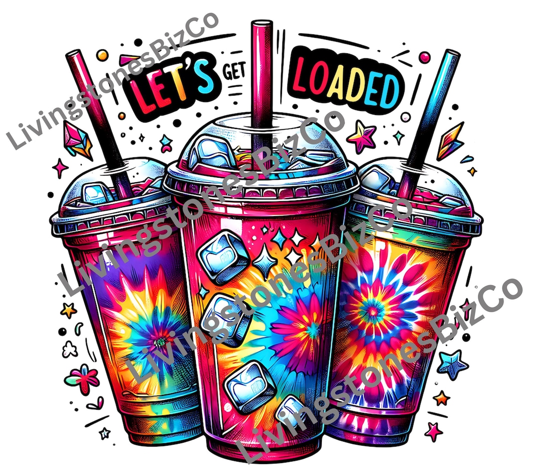 10 Let's Get Loaded Tea Png Sublimation Design, Love Tea Junkie Clipart ...