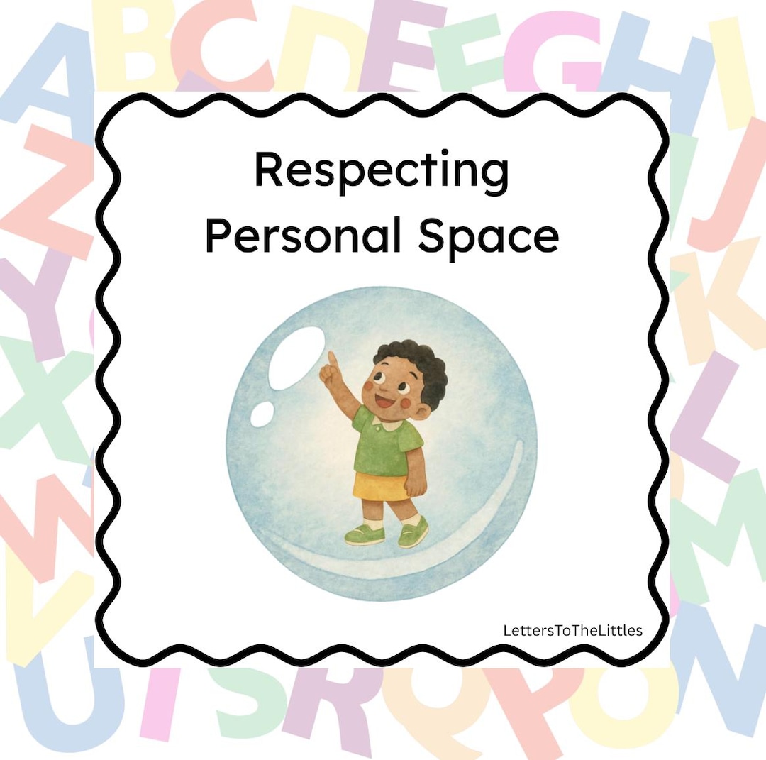 Respecting Personal Space: A Social Story for Body and Spacial ...