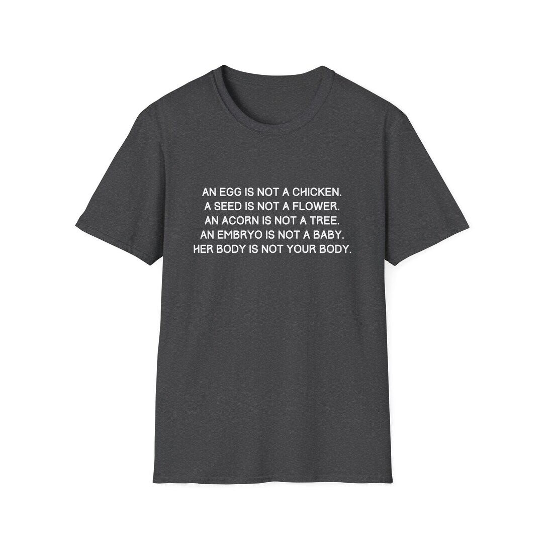 Her Body is Not Your Body Statement Tee Shirt Unisex Softstyle T-shirt ...