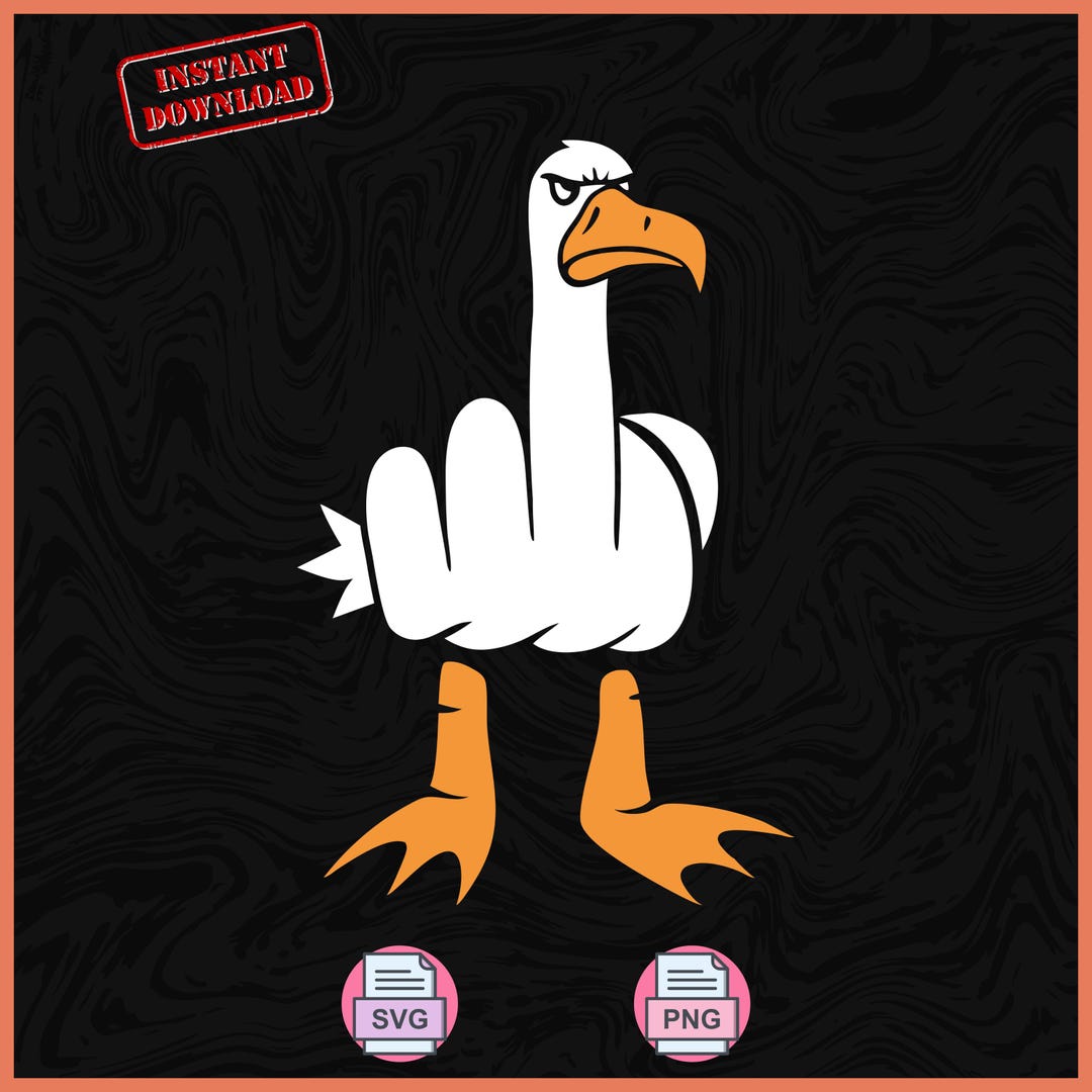 Rude Seagull SVG, Funny Middle Finger Bird PNG, Meme Svg Digital ...