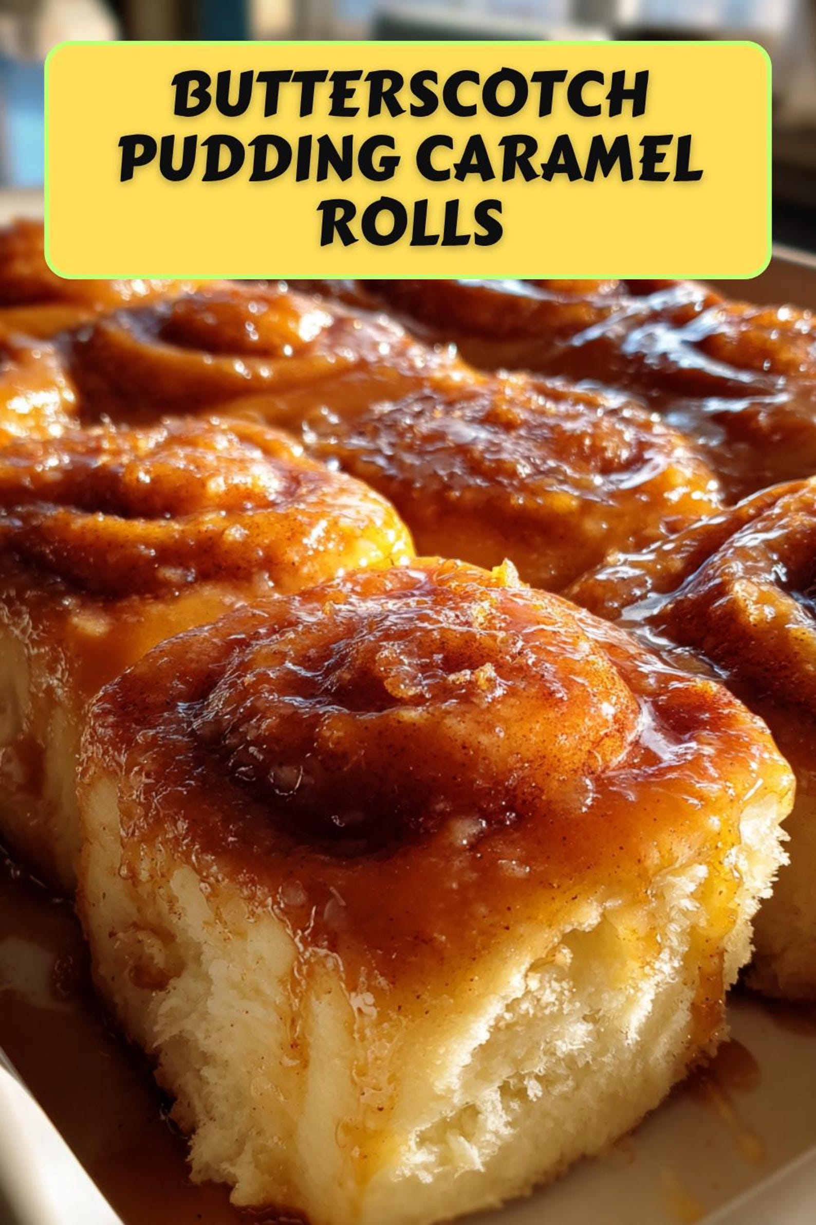 Butterscotch Pudding Caramel Rolls Recipe | Instant Digital Download ...