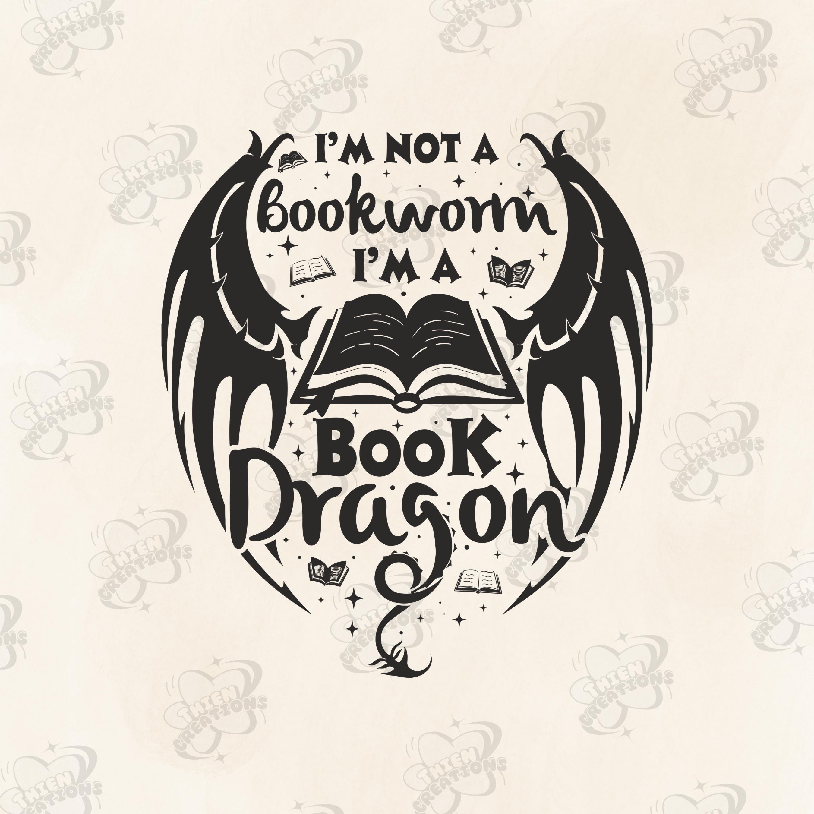 Book Dragon PNG, I'm Not a Bookworm Funny Reading Design PNG, Fantasy ...