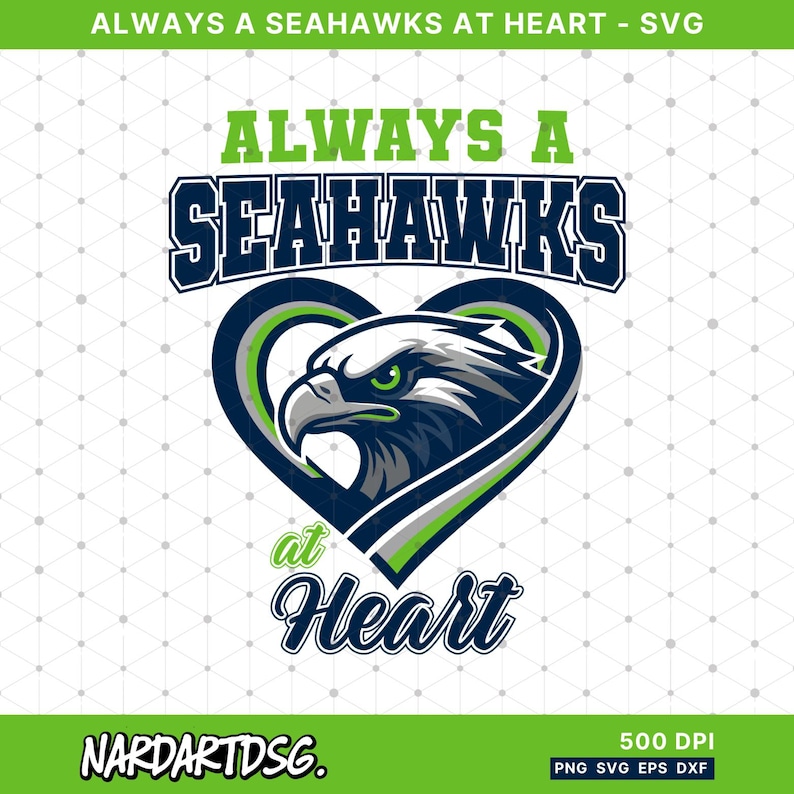 Seahawks Logo SVG, Always a Seahawks at Heart, Love Cut File (digital ...