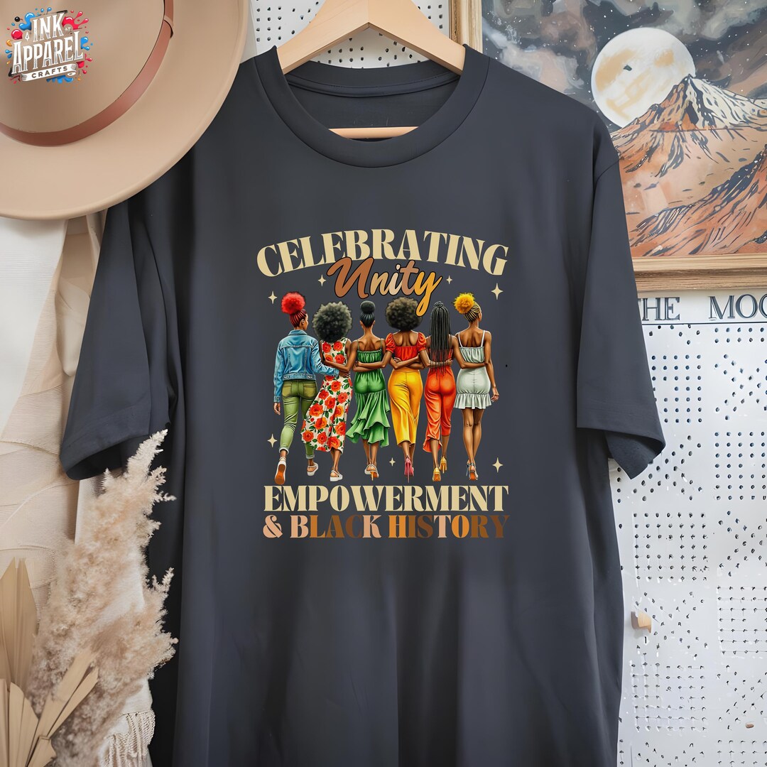 Celebrating Unity Empowerment Black History T-shirt, Melanin Pride Tee ...