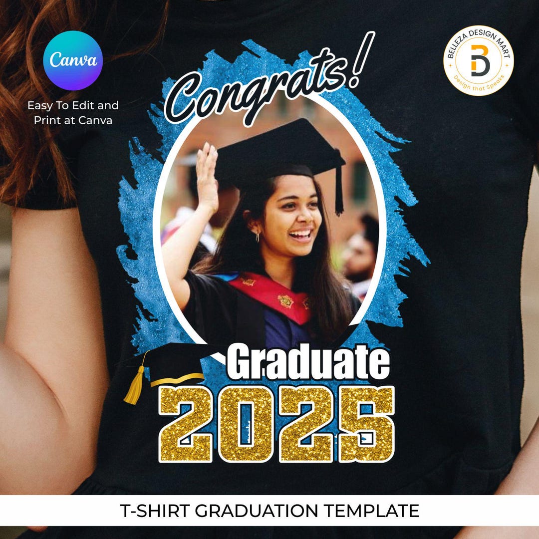 Editable Graduation T-shirt Template: Class of 2025 Canva Design ...