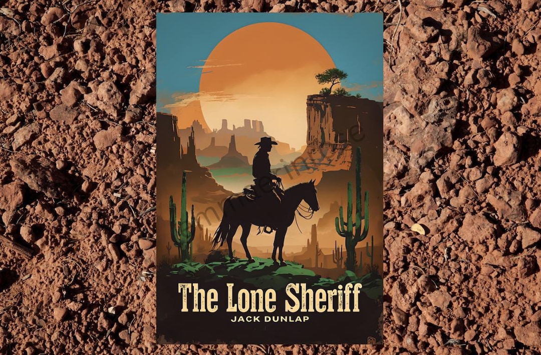 The Lone Sheriff – Gritty Western Art Print for Rustic & Vintage Decor ...