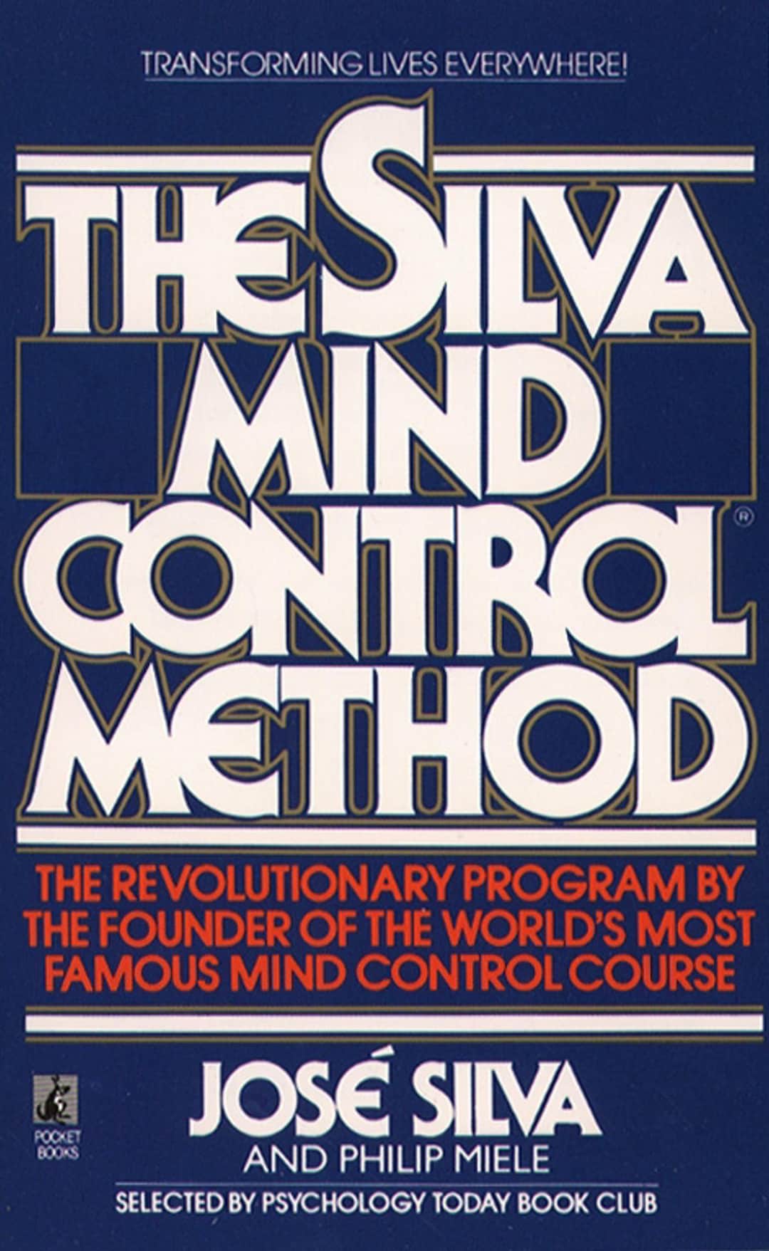 The Silva Mind Control Method: Unlock the Power of Your Mind. Train ...