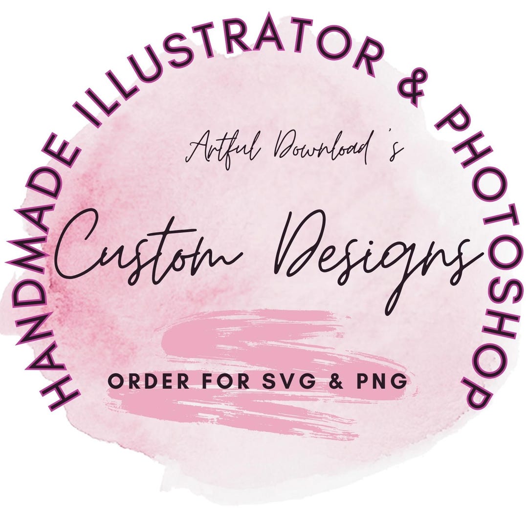 Custom Order, Custom SVG, Svg or Png, Please Message Me Before Placing ...