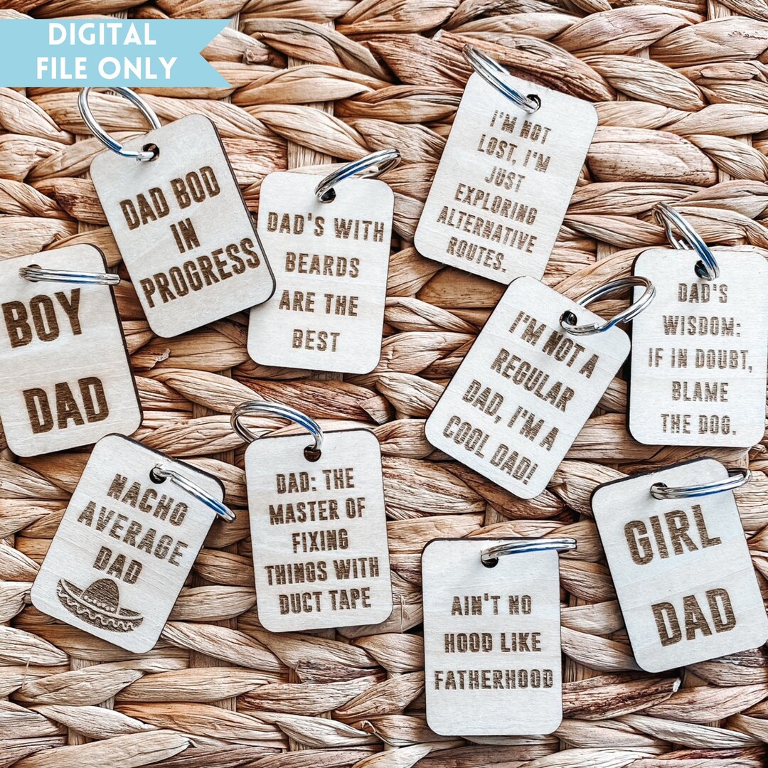 Keychains for Dad, Keychain SVG File, Laser Cut File, Digital File Only, Glowforge, Xtool M1 ...