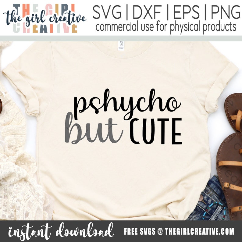 Funny SVG Snarky Quotes Funny Quotes Cute but Psycho Svg | Etsy