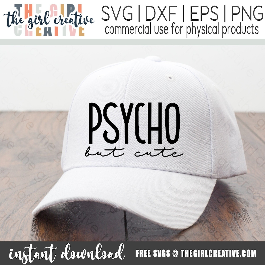 Funny SVG, Snarky Quotes, Funny Quotes, Cute but Psycho Svg, Sassy ...