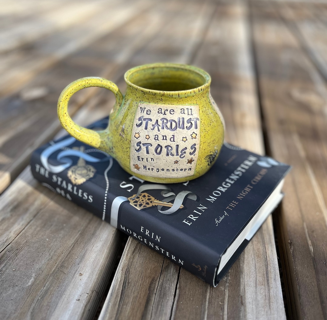 Literary Mug, We Are All Stardust and Stories, the Starless Sea, Erin ...