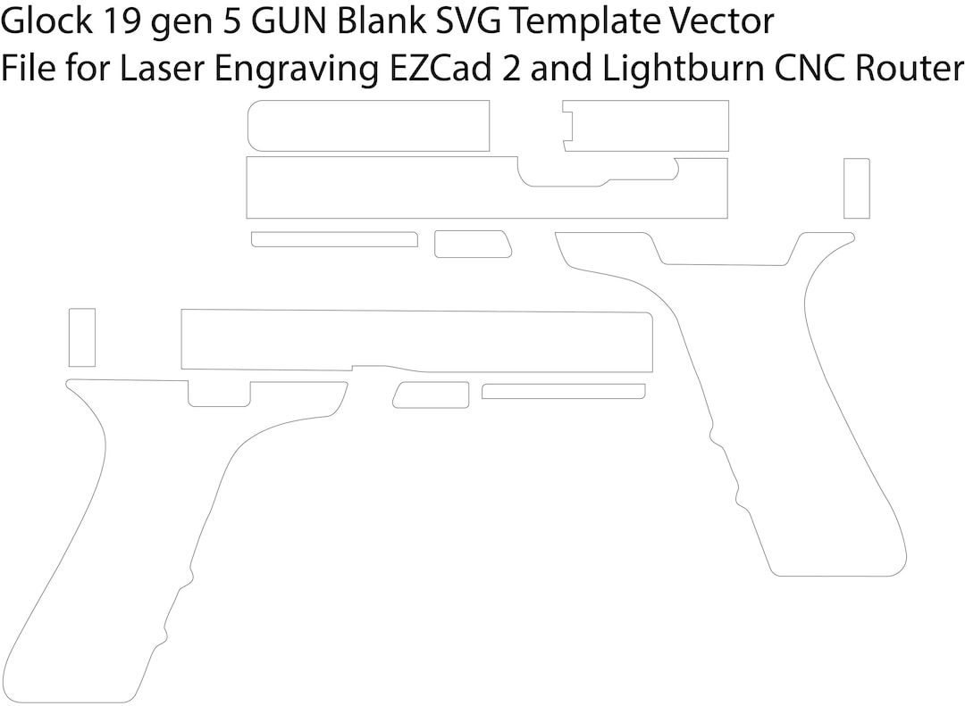 Glock 19 Gen 5 Laser Engraving Template Blank Outline Vector Svg Dxf ...