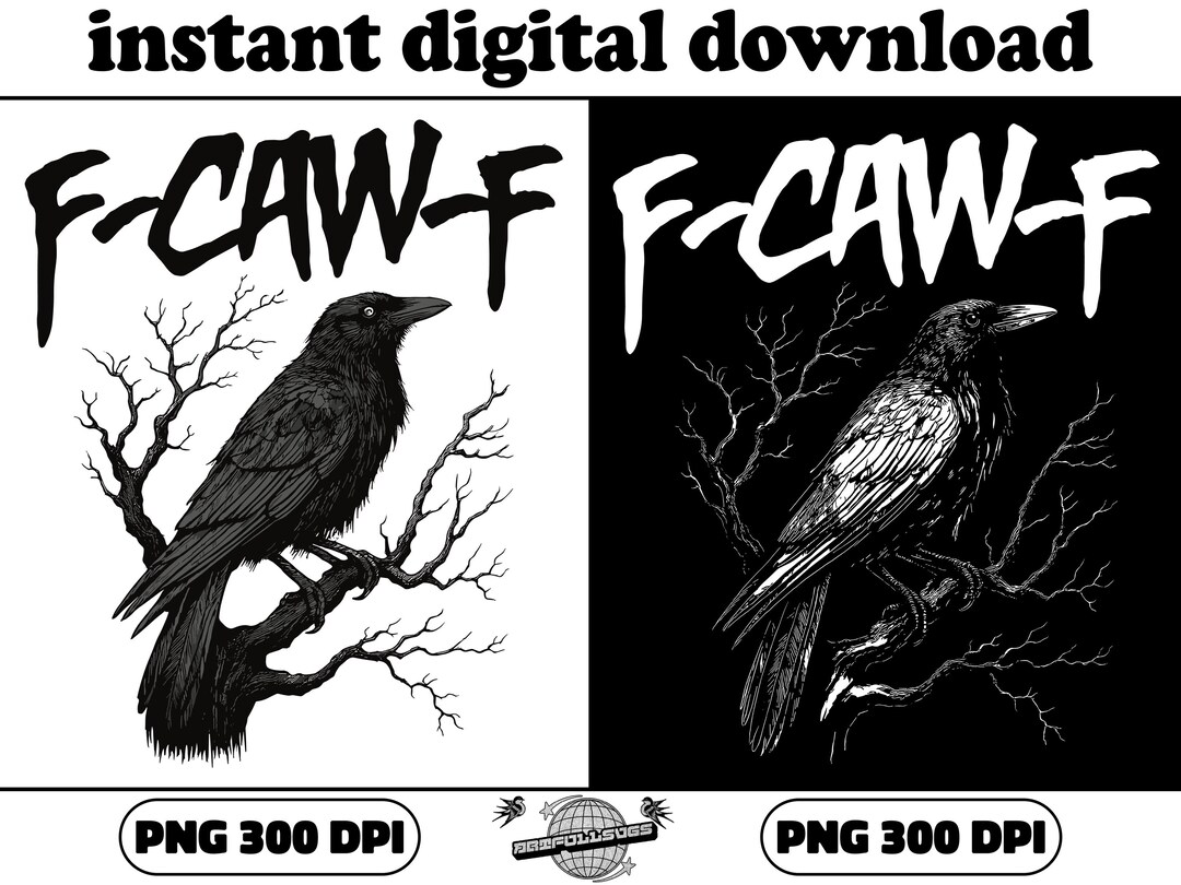 F-caw-f Png, F-CAW-F Svg, Funny Raven Design, Raven PNG, Raven Digital ...