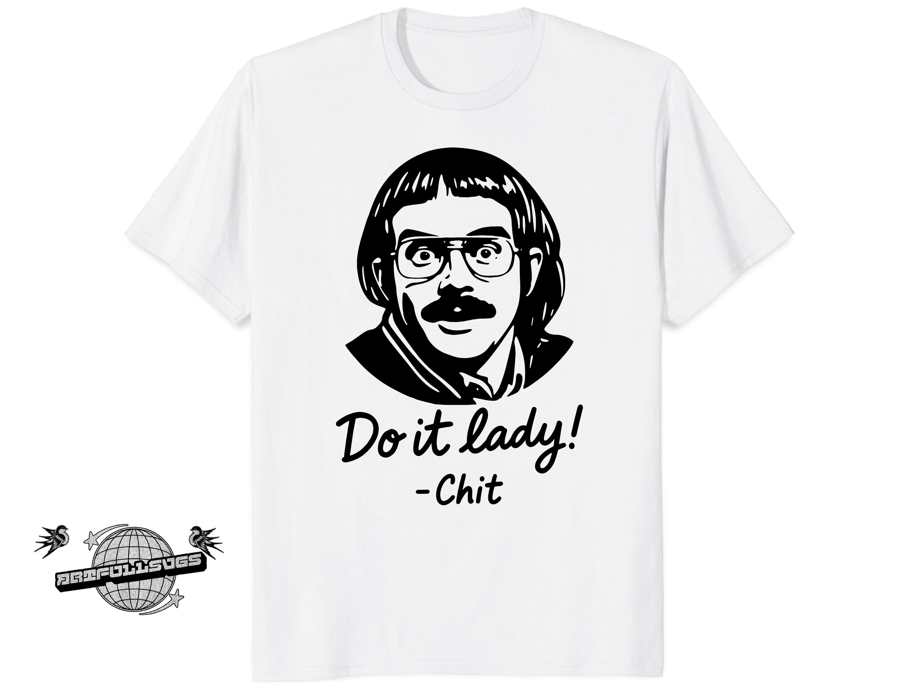 Funny Do It Lady Png Chit Gift,funny Humor Meme Gift Idea,do It Lady ...