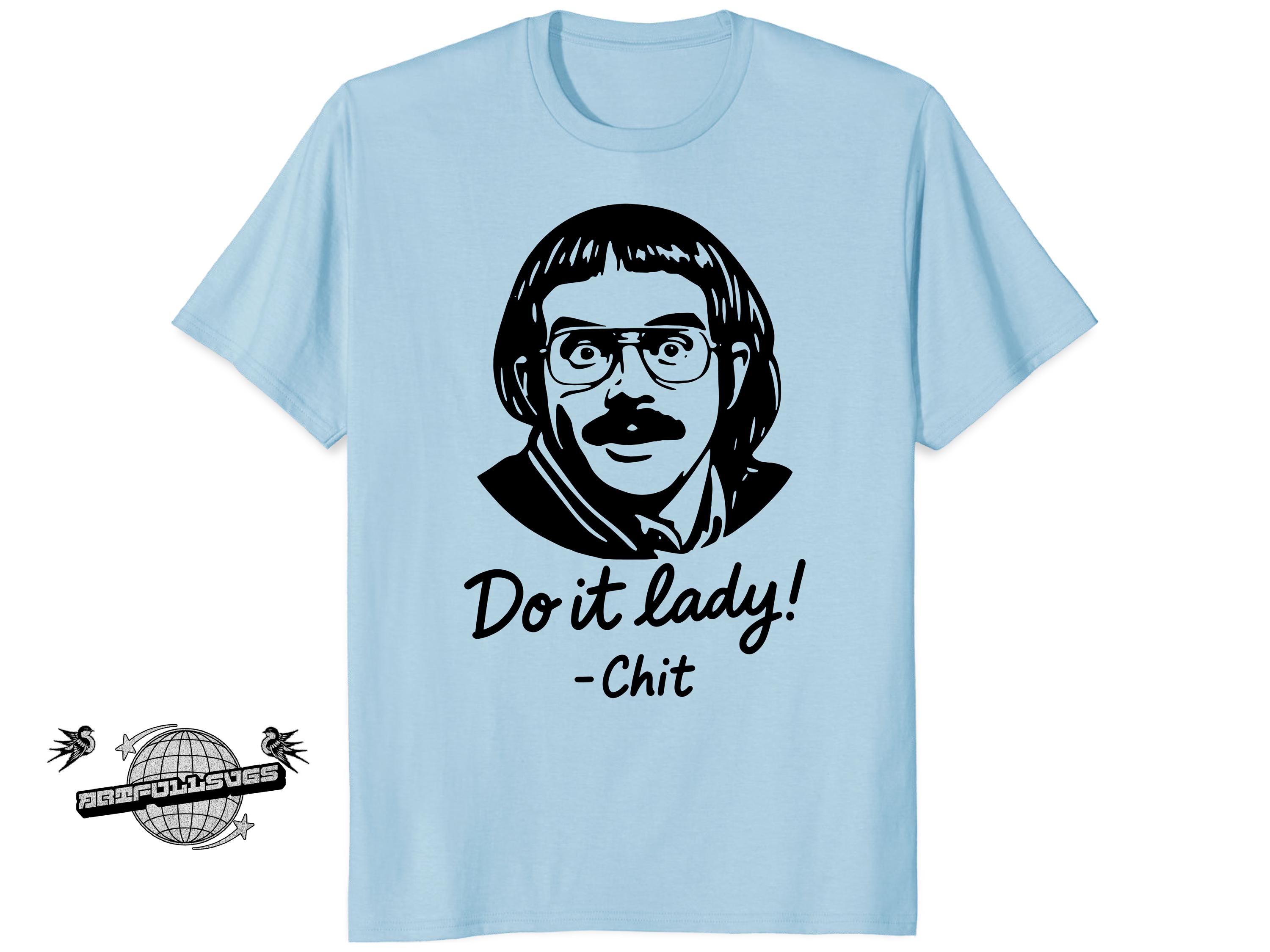 Funny Do It Lady Png Chit Gift,funny Humor Meme Gift Idea,do It Lady ...