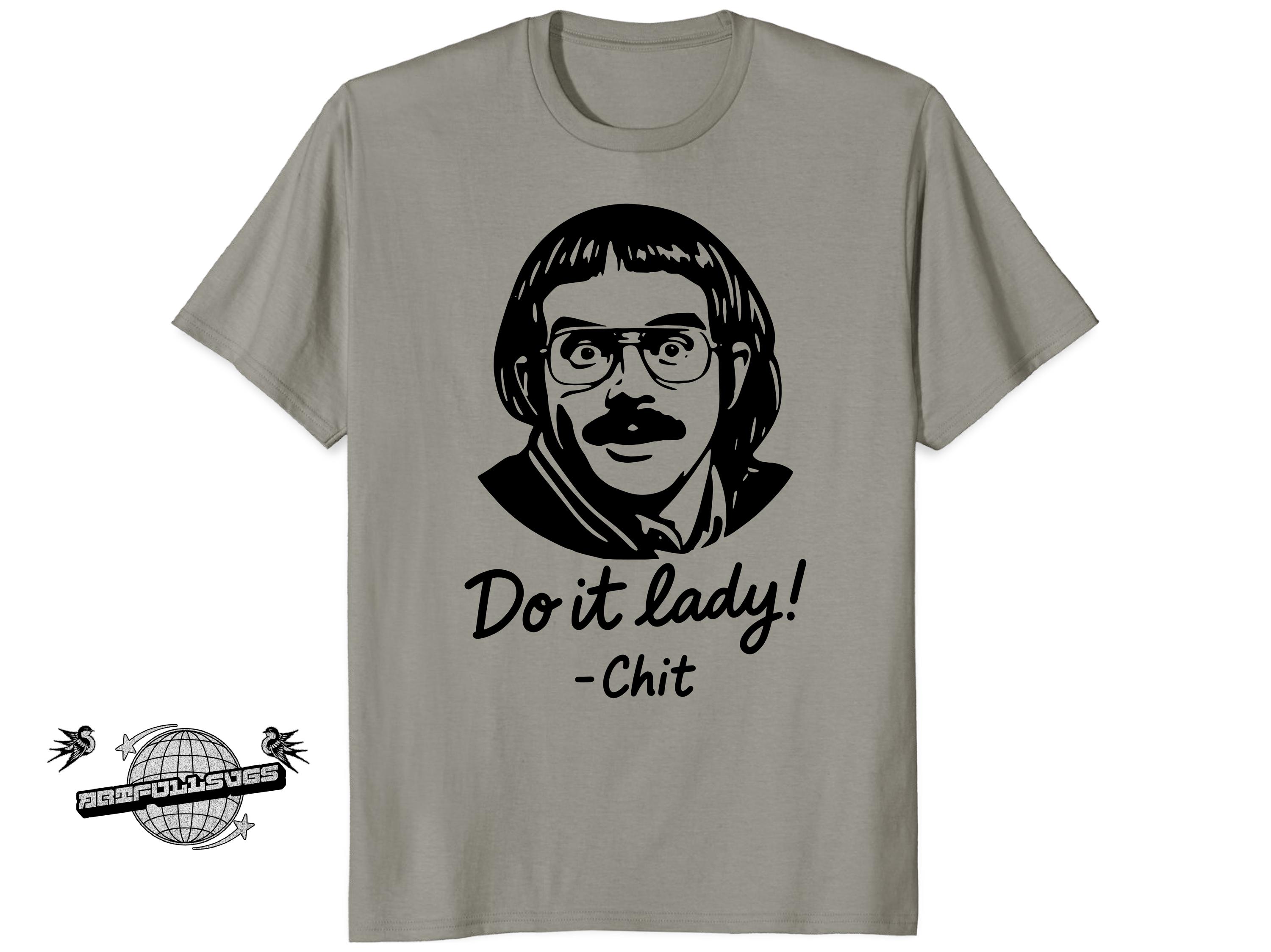 Funny Do It Lady Png Chit Gift,funny Humor Meme Gift Idea,do It Lady ...