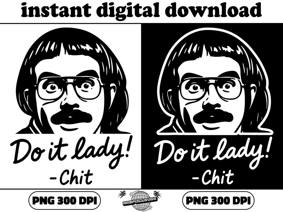 Funny Do It Lady Png Chit Gift,funny Humor Meme Gift Idea,do It Lady ...