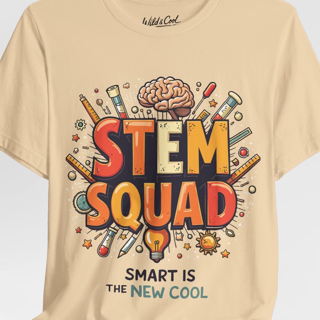STEM Squad Funny Science T-shirt - Smart is the New Cool Tee for Future ...