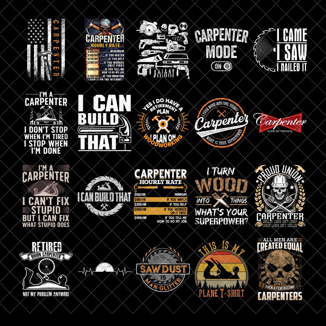 Carpenter Png Bundle, Carpentry Png Bundle, Carpenter Quotes Png ...