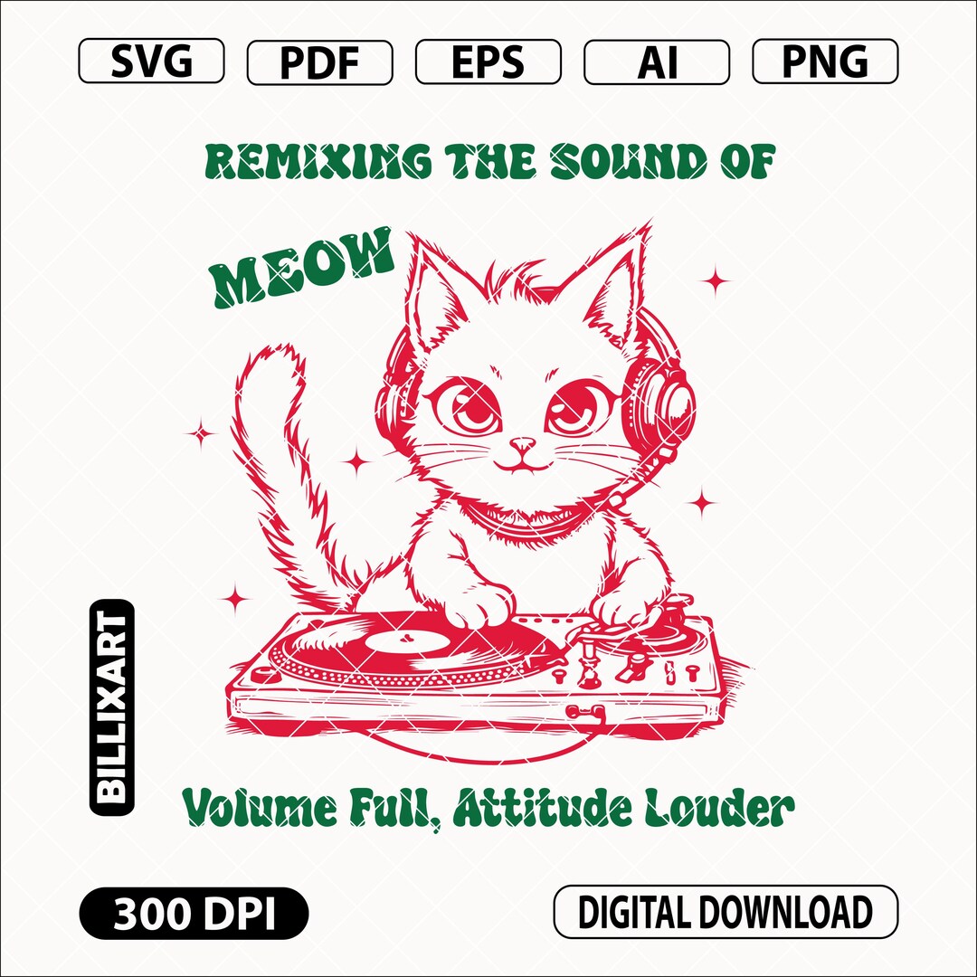 Remixing the Sound of Meow SVG, Dj Cat PNG, Cool Cat With Headphones ...