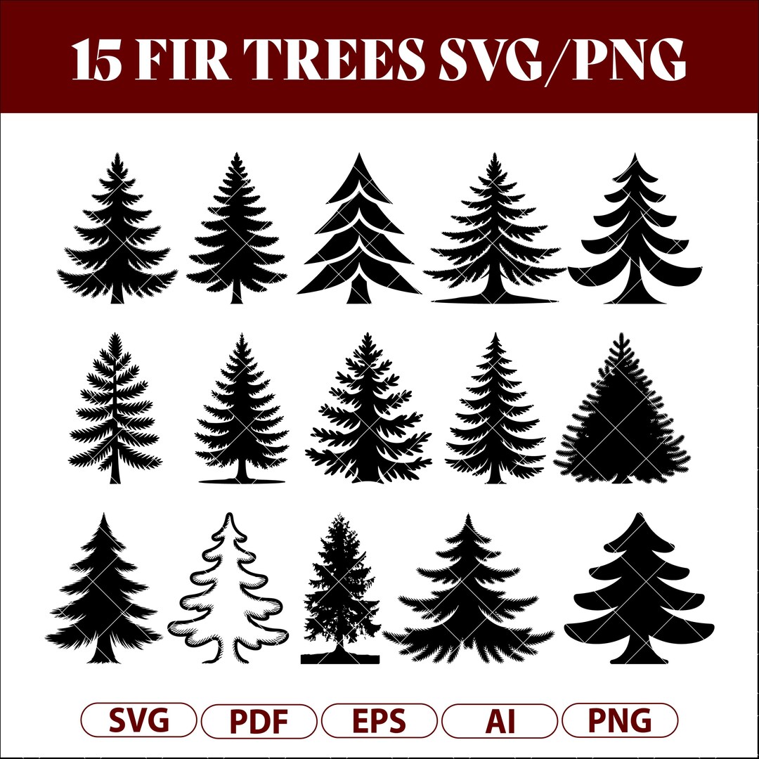 Fir Tree SVG Bundle, 15 Fir Tree Silhouettes, Pine Tree Clipart ...