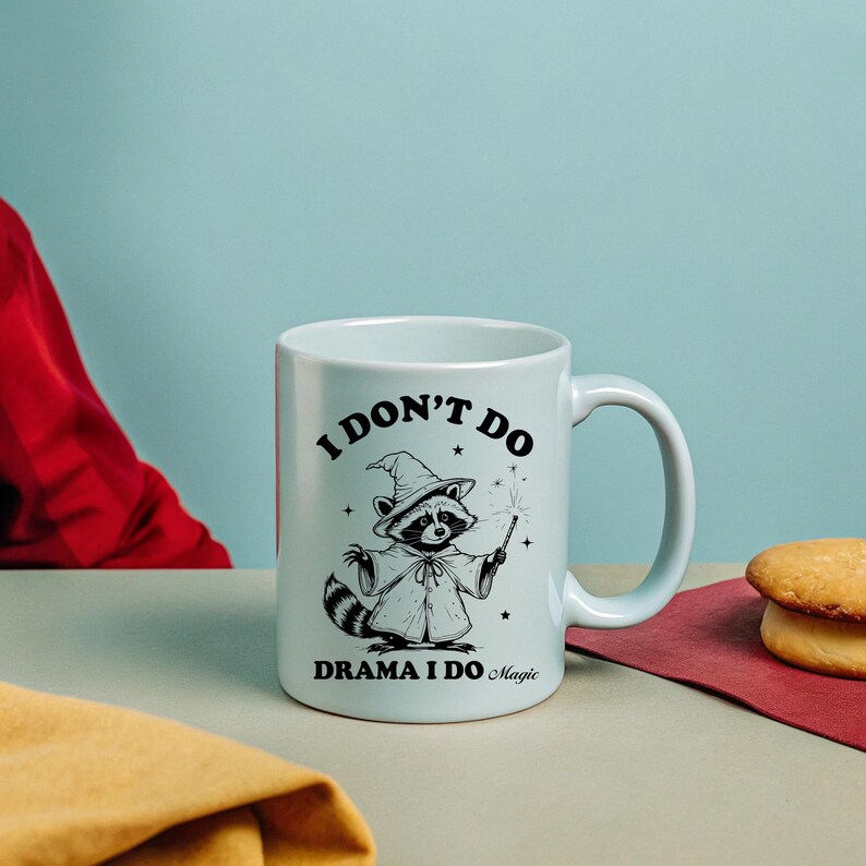 I Don’t Do Drama I Do Magic SVG PNG, Wizard Raccoon Art T-shirt Design ...