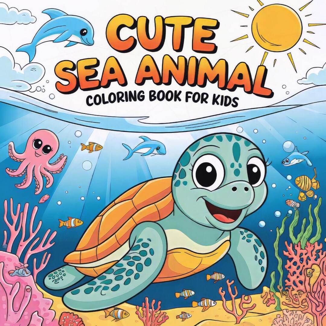 Cute Sea Animal Coloring Book for Kids | 110 Pages Ocean Life, Dolphins ...