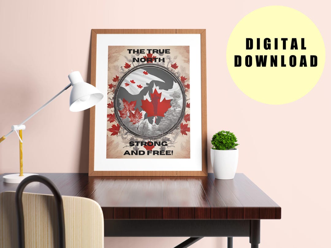 The True North Strong and Free, Canada Digital Printables, Canada ...