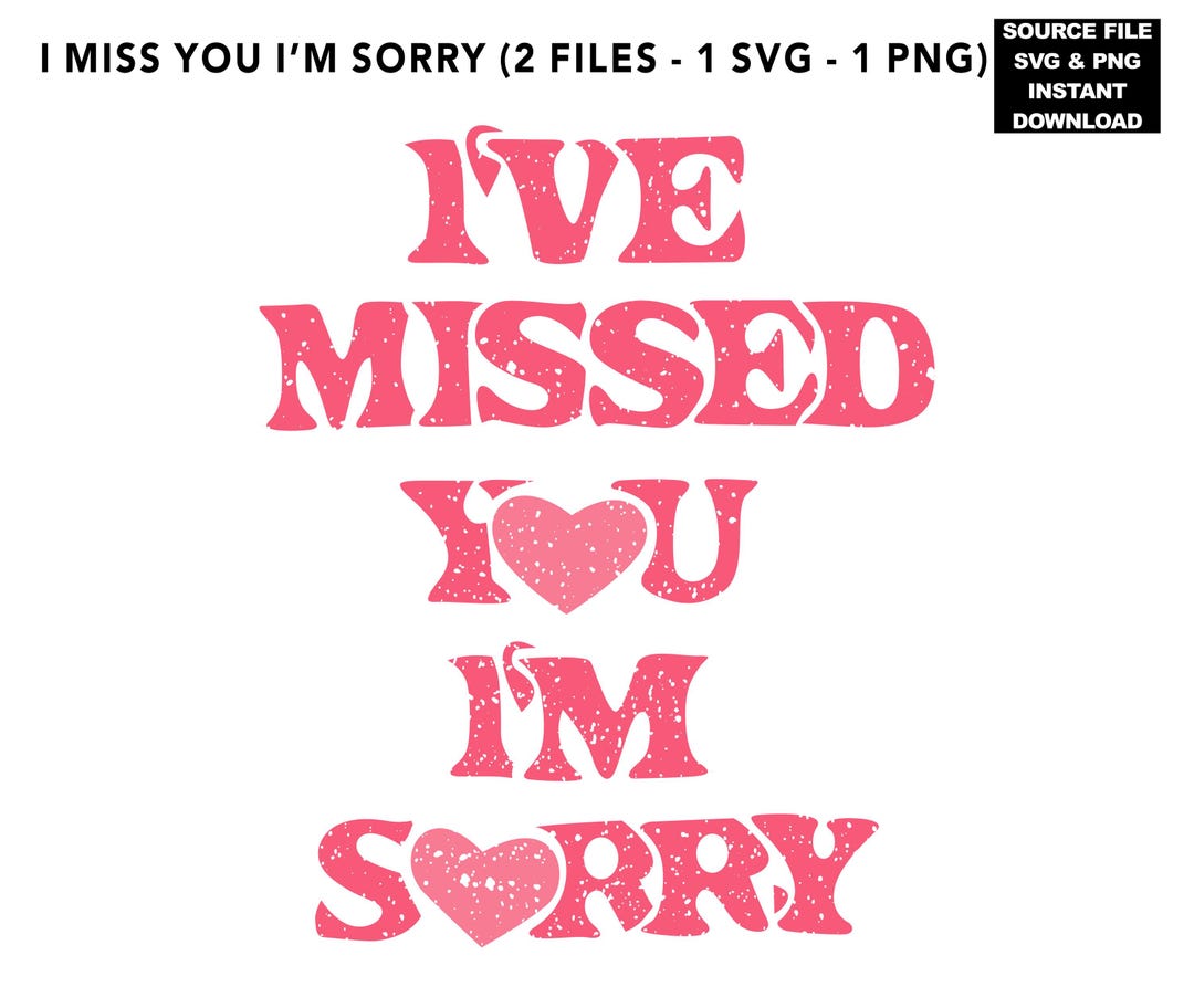 I Miss You I'm Sorry Svg, I Miss You Im Sorry Gracie Abrams Svg, I've ...