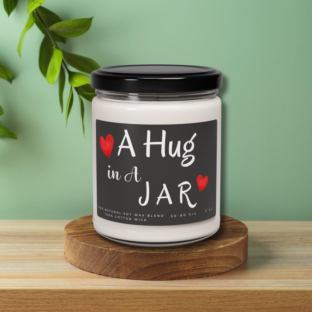Scented Soy Candle Gift - "a Hug in a Jar", Aromatherapy Home Decor - Etsy