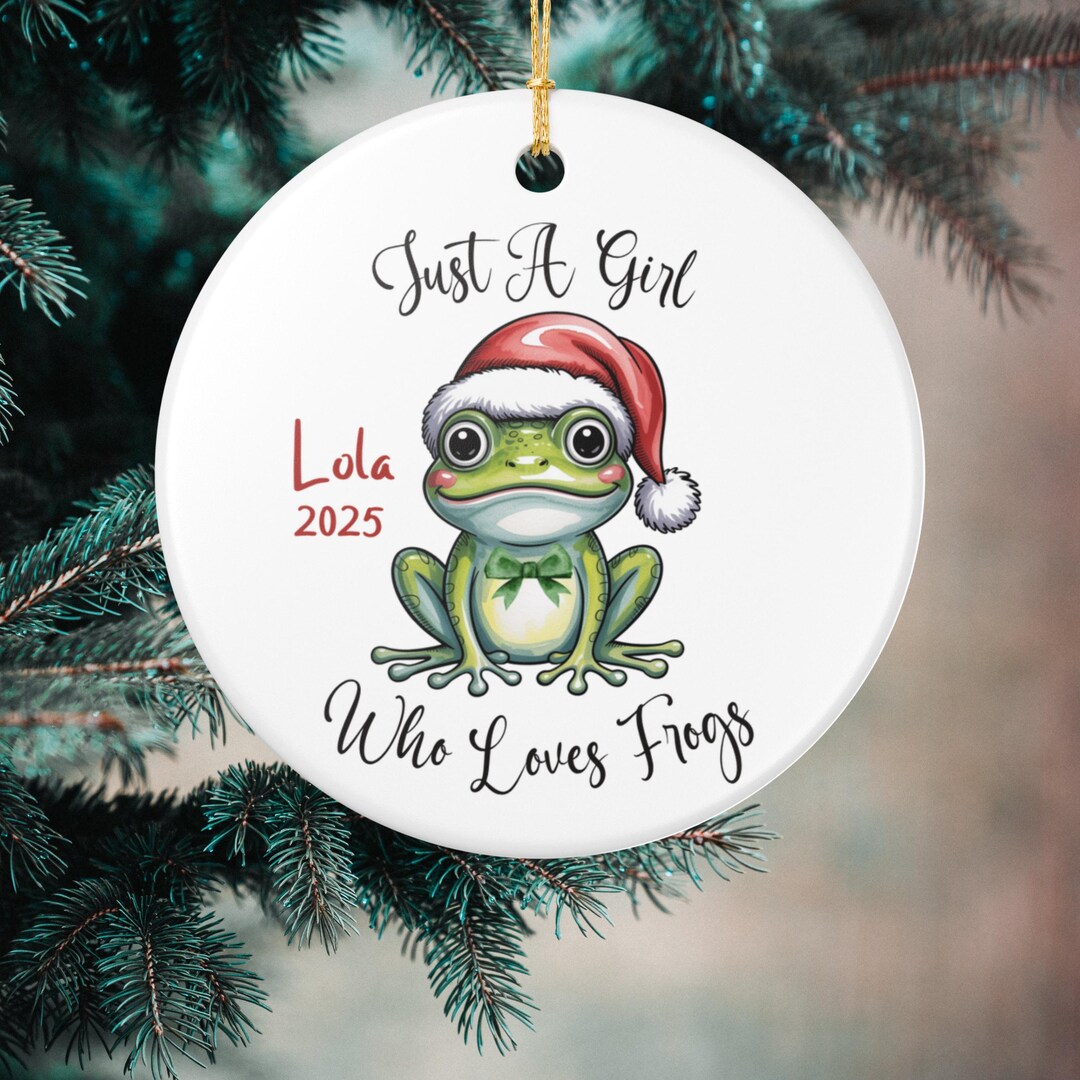 Personalized Christmas Ornament for Frog Lovers - Just A Girl Who Loves ...