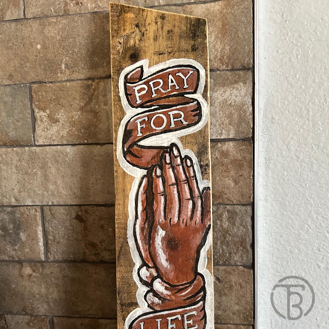 Hand Painted Christian Wood Sign: Pray for Life Folk Art - Etsy