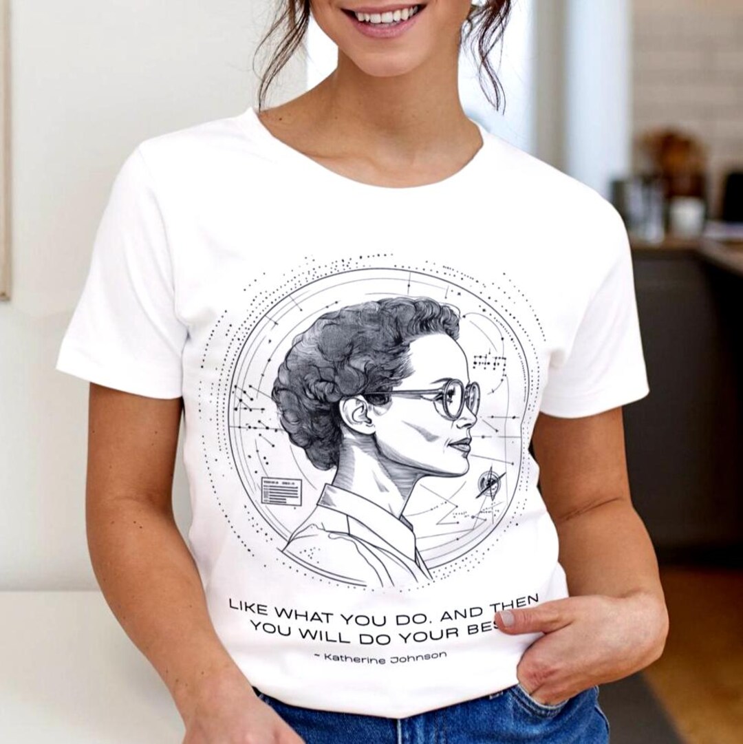 Katherine Johnson NASA T-shirt, Space & STEM History Tee, Inspirational ...