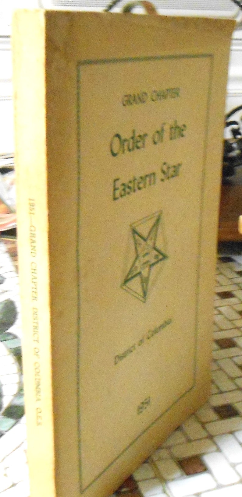 Order of the Eastern Star Grand Chapter District of Columbia 1951 Rare ...