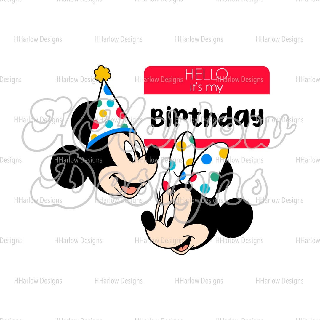 Hello It’s My Birthday Mickey & Minnie PNG 300 DPI - Etsy